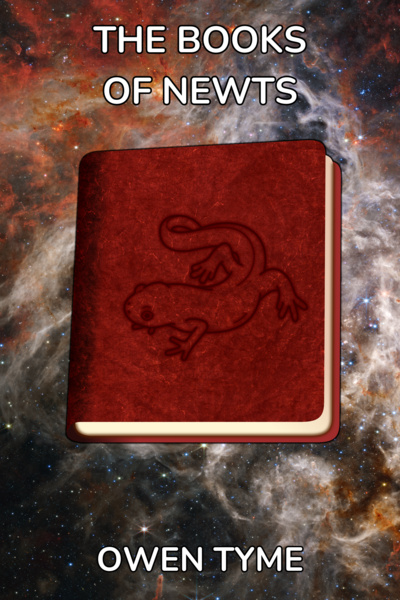 The Book of Newts | Royal Road