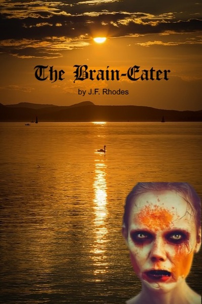 The Brain-Eater | Royal Road