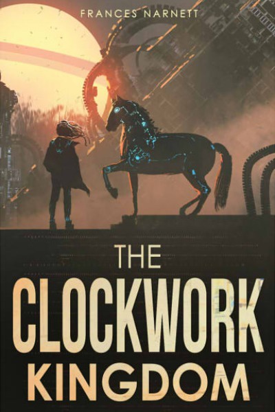 The Clockwork Kingdom | Royal Road