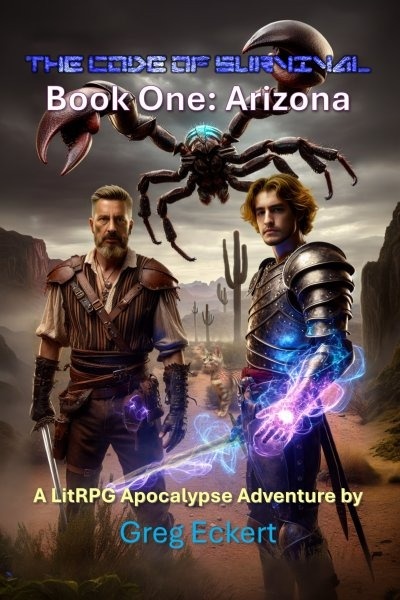 The Code of Survival Book One: Arizona [A LitRPG Apocalypse Adventure ...