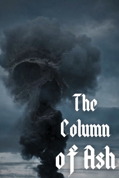 Once-Lived – Chapter Thirteen - The Column of Ash | Royal Road