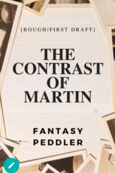 The Contrast of Martin [Writing Prompt Response] - The Contrast of ...