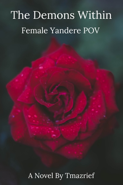 C20 - Swing - The Demons Within (Female Yandere POV) | Royal Road