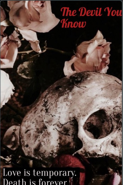 The Devil You Know | Royal Road