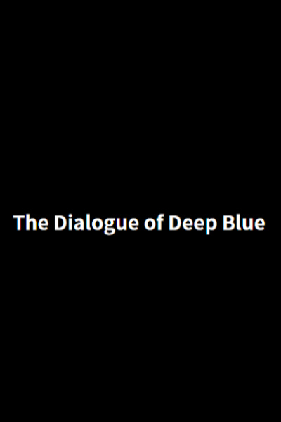 The Dialogue of Deep Blue | Royal Road