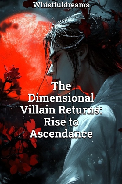 CHAPTER 5: | SKILL ADVANCEMENT - The Dimensional Villain Returns: Rise ...