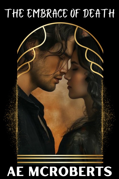 The Embrace of Death | Royal Road