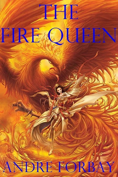 Chapter 9 - New frontiers - The Fire Queen | Royal Road