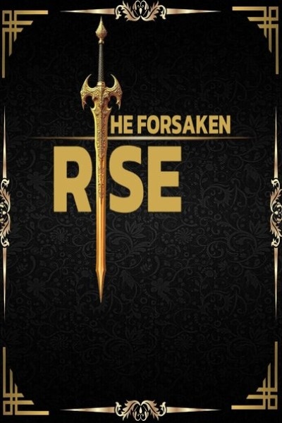 THE ULTIMATE TRIO - The Forsaken Rise | Royal Road