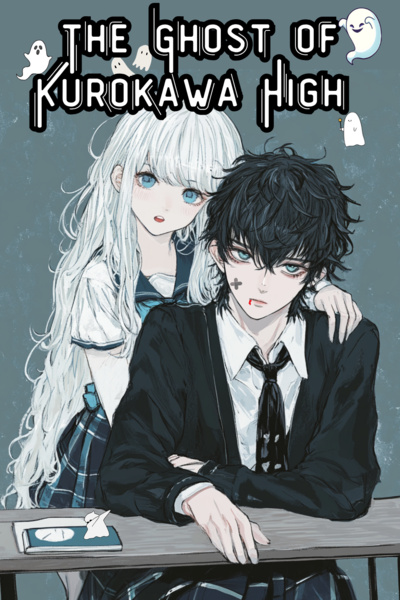 The Ghost of Kurokawa High | Royal Road
