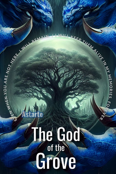 The God of the Grove | Royal Road