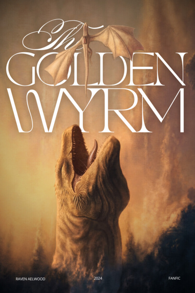 The Golden Wyrm (ASOIAF + DUNE) | Royal Road