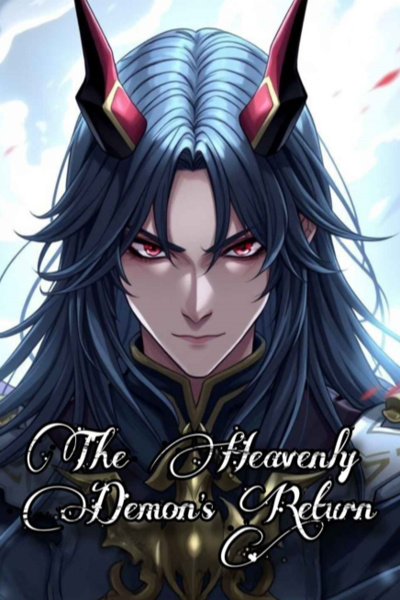 Chapter 12: Desperate Race Against Time - The Heavenly Demon's Return ...