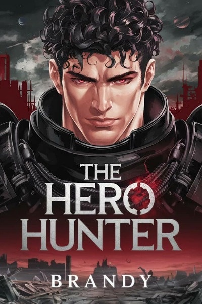 THE SECOND KILLING - The Hero Hunter | Royal Road