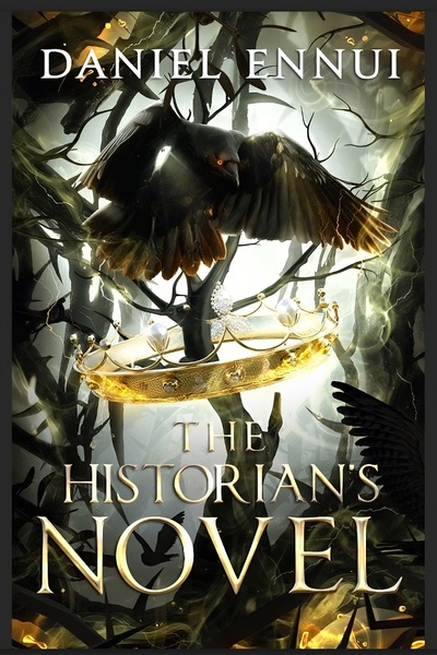 The Historian's Novel | Royal Road