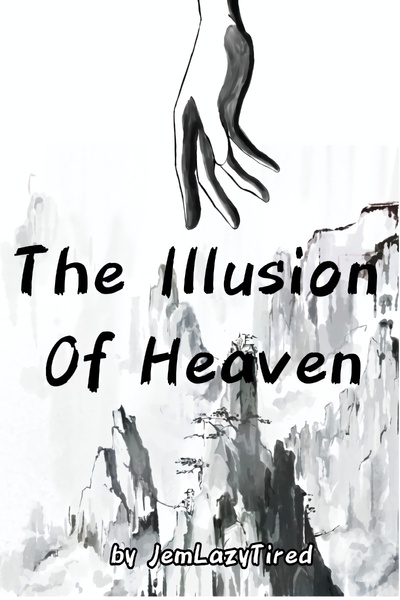 The Restless Nightmare - The Illusion of Heaven | Royal Road