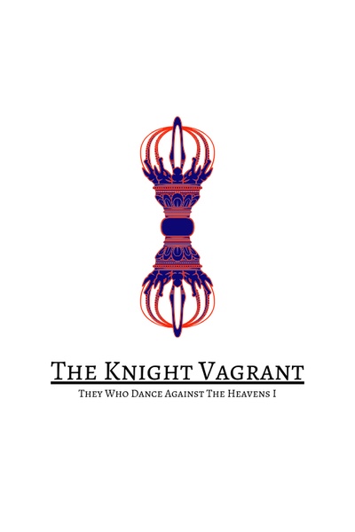 The Knight Vagrant | Royal Road
