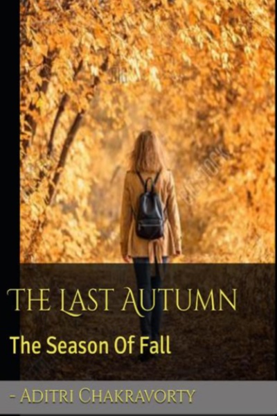 THE LAST AUTUMN | Royal Road