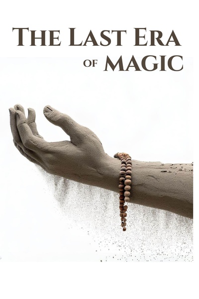 The Last Era of Magic [2025 Edition] | Royal Road