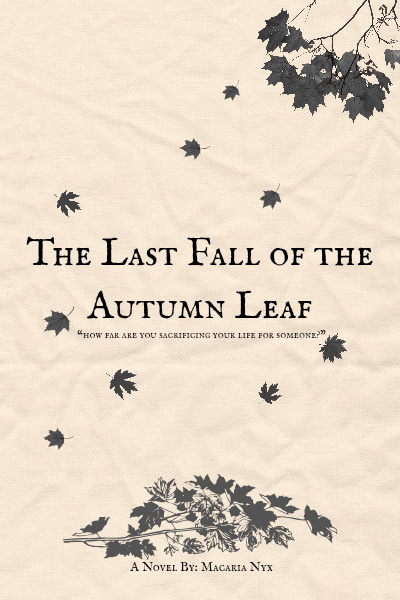 The Last Fall of the Autumn Leaf | Royal Road