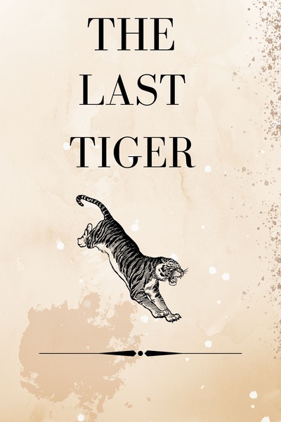 Ch 3 - truth - The Last Tiger | Royal Road