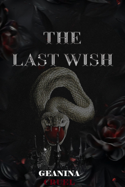 The Last Wish | Royal Road