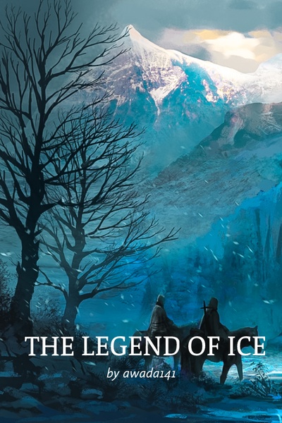 Chapter 24: Orion's Vision, and Another - The Legend of Ice | Royal Road