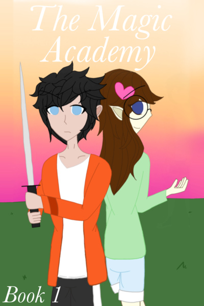 The Magic Academy: Book 1 | Royal Road