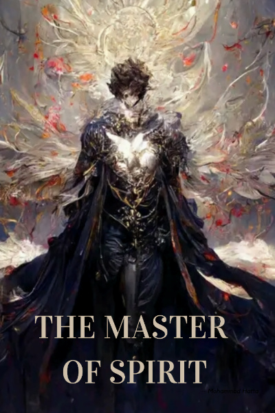 The master of spirit | Royal Road