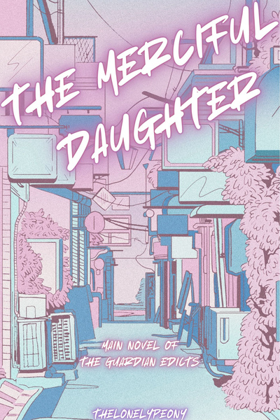 Arc 1: The Iron Grasp of Nobility | Chapter 4 - The Merciful Daughter ...