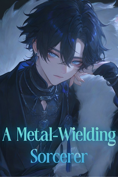 The Metal Mage Lost in the Future | Royal Road