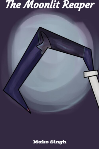 The Moonlit Reaper | Royal Road