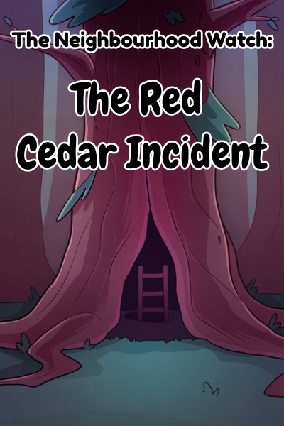 The Red Cedar Incident - Entries 18, 19, and 20 - The Neighbourhood ...