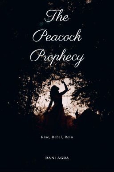 The Peacock Prophecy: Rise, Rebel, Rein | Royal Road