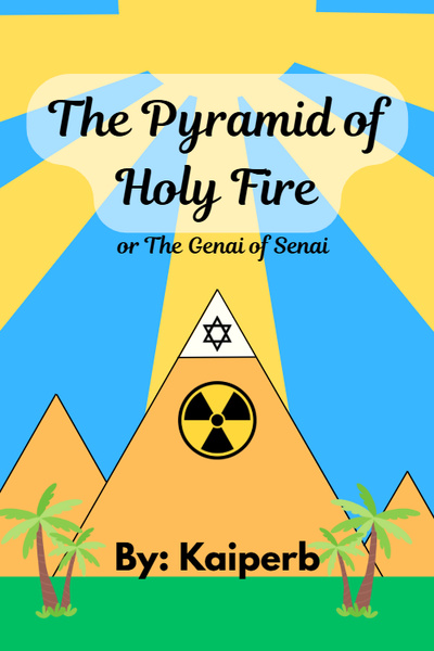 The Pyramid of Holy Fire / The Genai of Senai | Royal Road