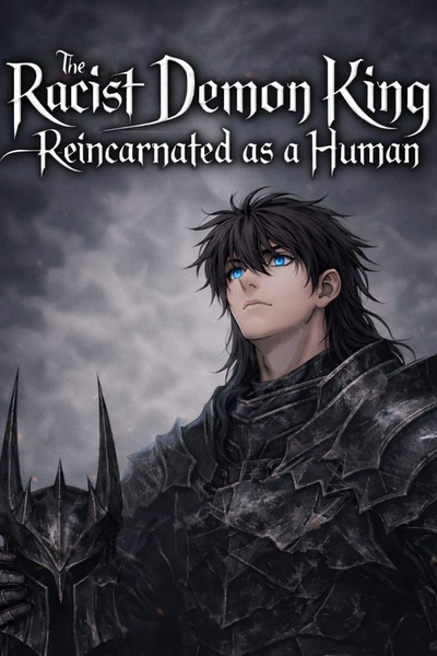 Chapter 1 - 3 Insects - The Racist Demon King Reincarnated as a Human ...