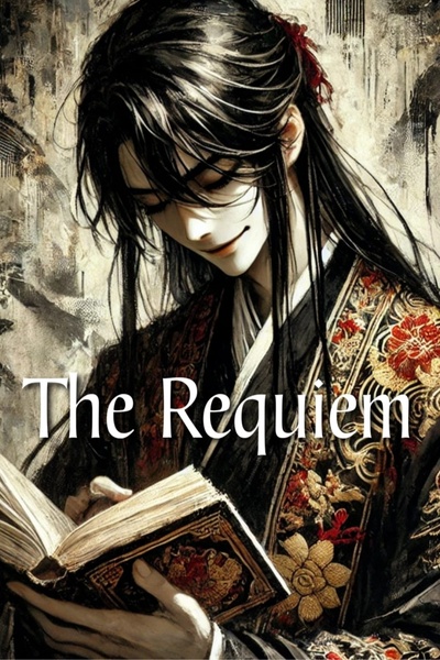 Chapter 6: The Past - III - The Requiem | Royal Road