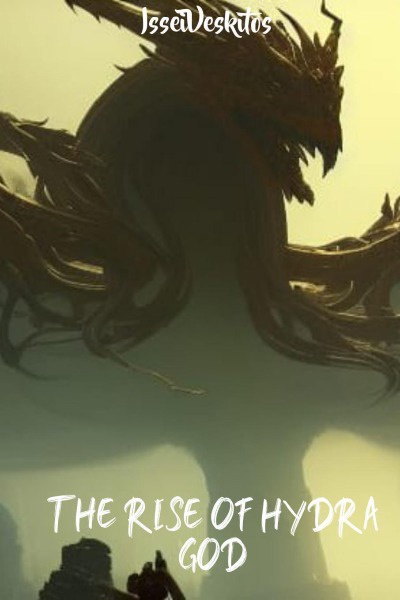 The Rise Of Hydra God | Royal Road