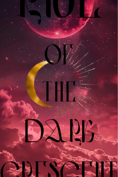 THE RISE OF THE DARK CRESCENT | Royal Road