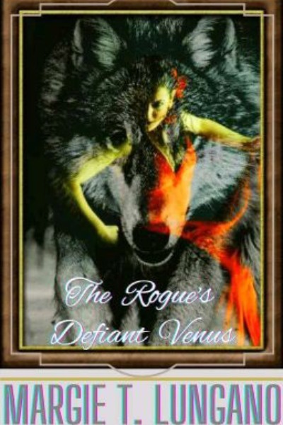 THE ROGUE'S DEFIANT VENUS | Royal Road