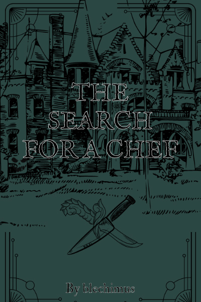 The Search for a Chef | Royal Road