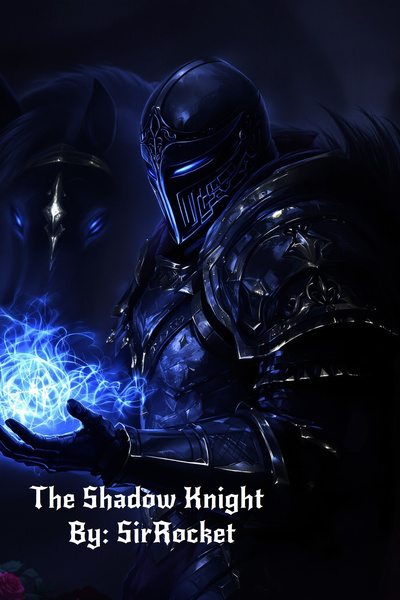 Chapter 4: The Iron Cells - The Shadow Knight | Royal Road