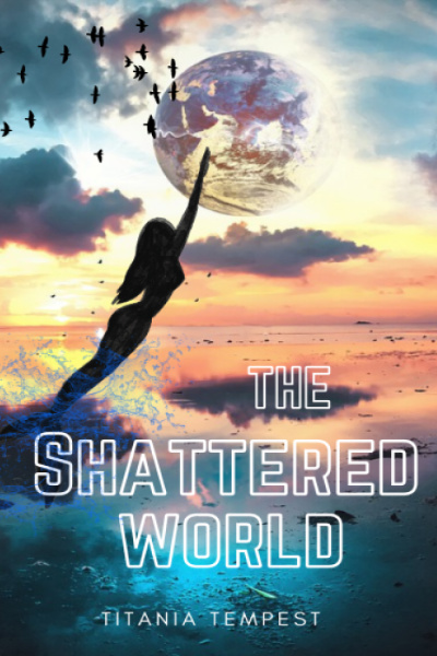 The Shattered World | Royal Road