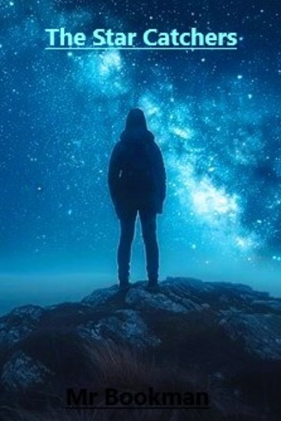 The Star Catchers | Royal Road