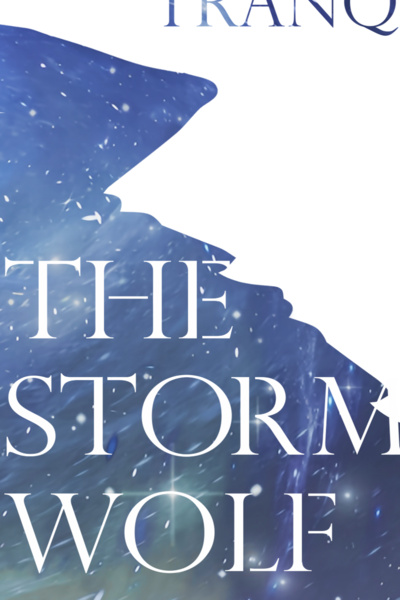 The Storm Wolf: Tranquil waters | Royal Road