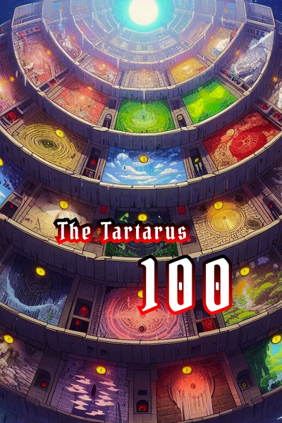 Chapter 1: The Floor Of Trials - The Tartarus 100 | Royal Road