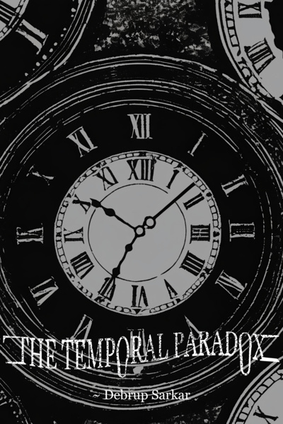 Chapter 6: Trust - The Temporal Paradox | Royal Road