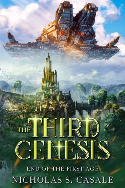 The Third Genesis: End of the First Age | Royal Road