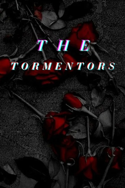 The Tormentors | Royal Road