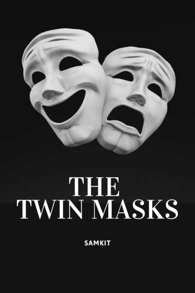 The Twin Masks | Royal Road
